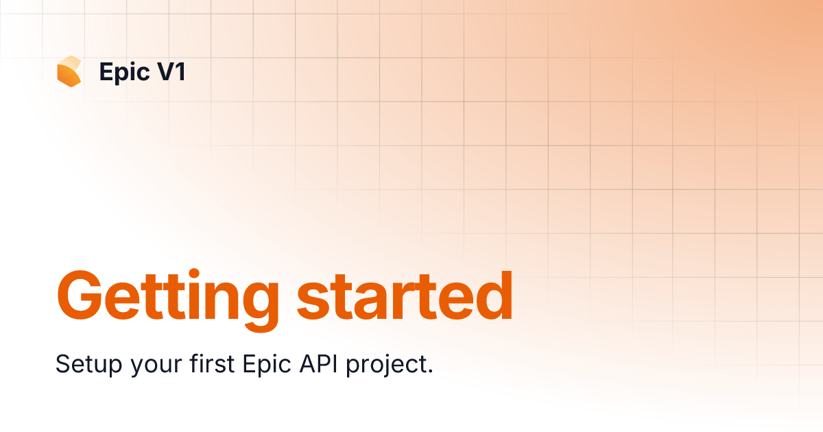 Getting started | Epic V1